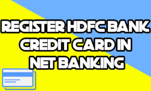 HDFC Credit Card Netbanking - Registration » Reveal That