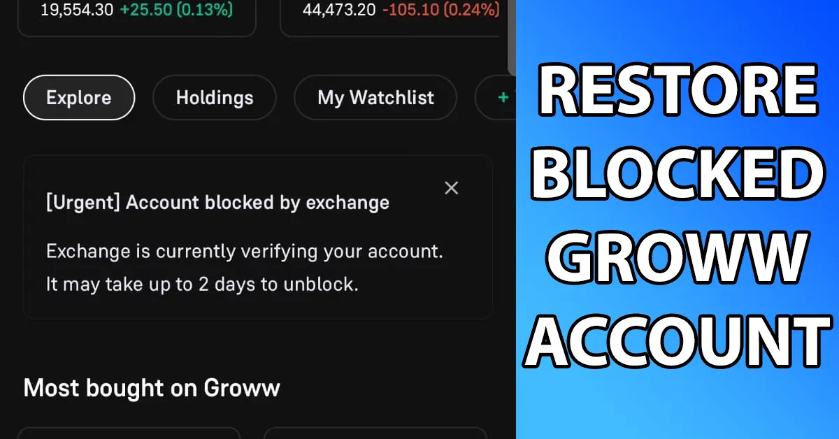 Groww Account Blocked by Exchange FIX » Reveal That