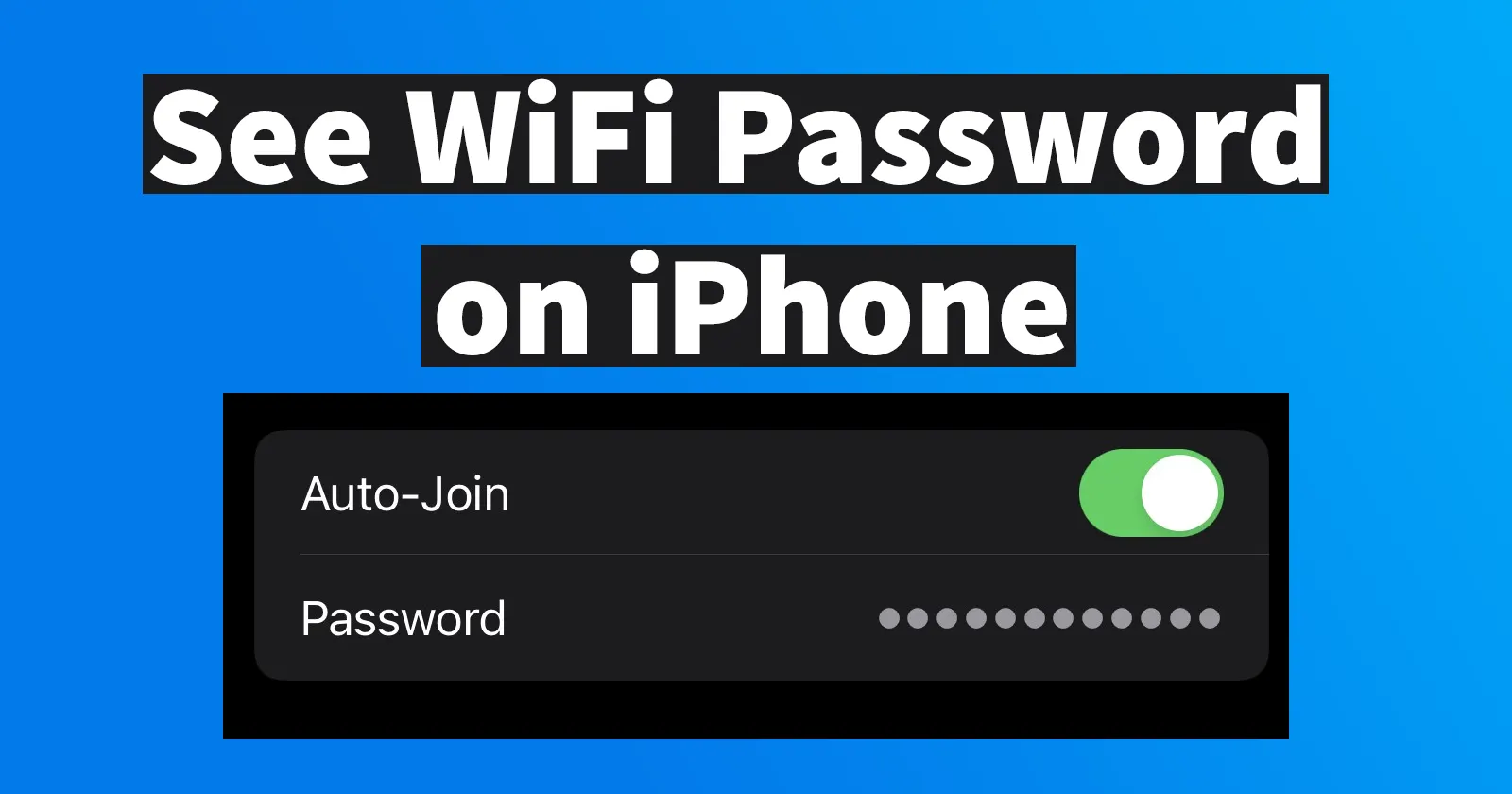 How to See WiFi Password on iPhone » Reveal That