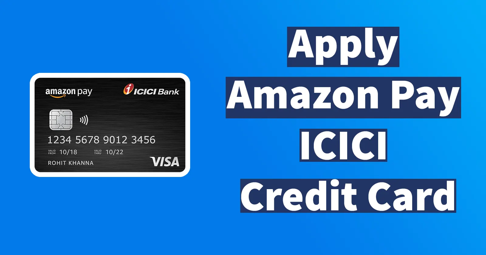 How to Apply Amazon Pay ICICI Credit Card & Everything » Reveal That