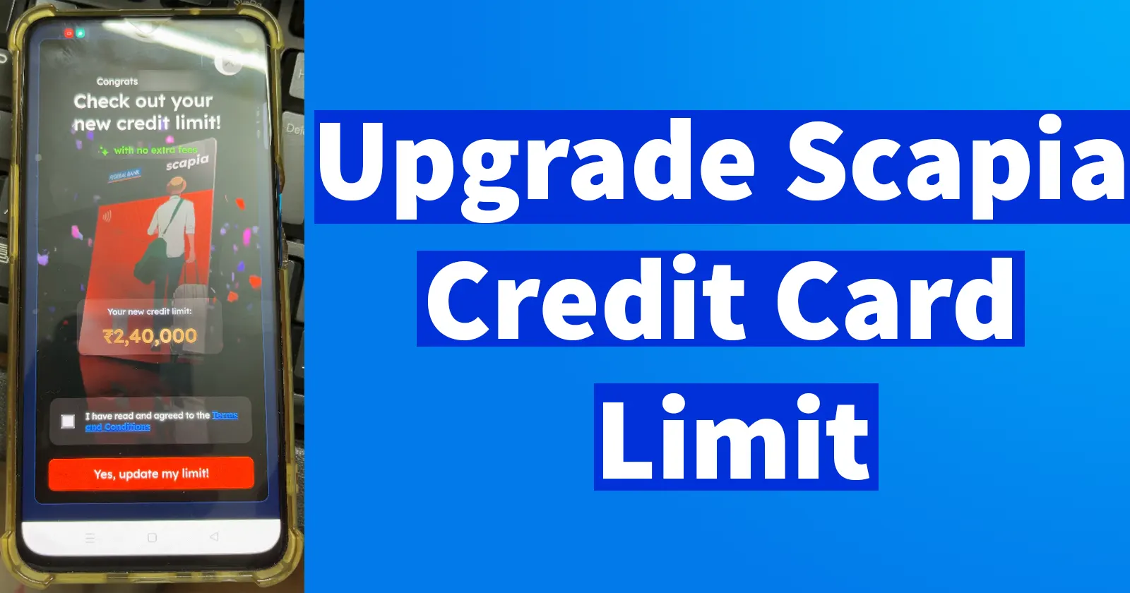 How to Upgrade Scapia Federal Credit Card Limit » Reveal That